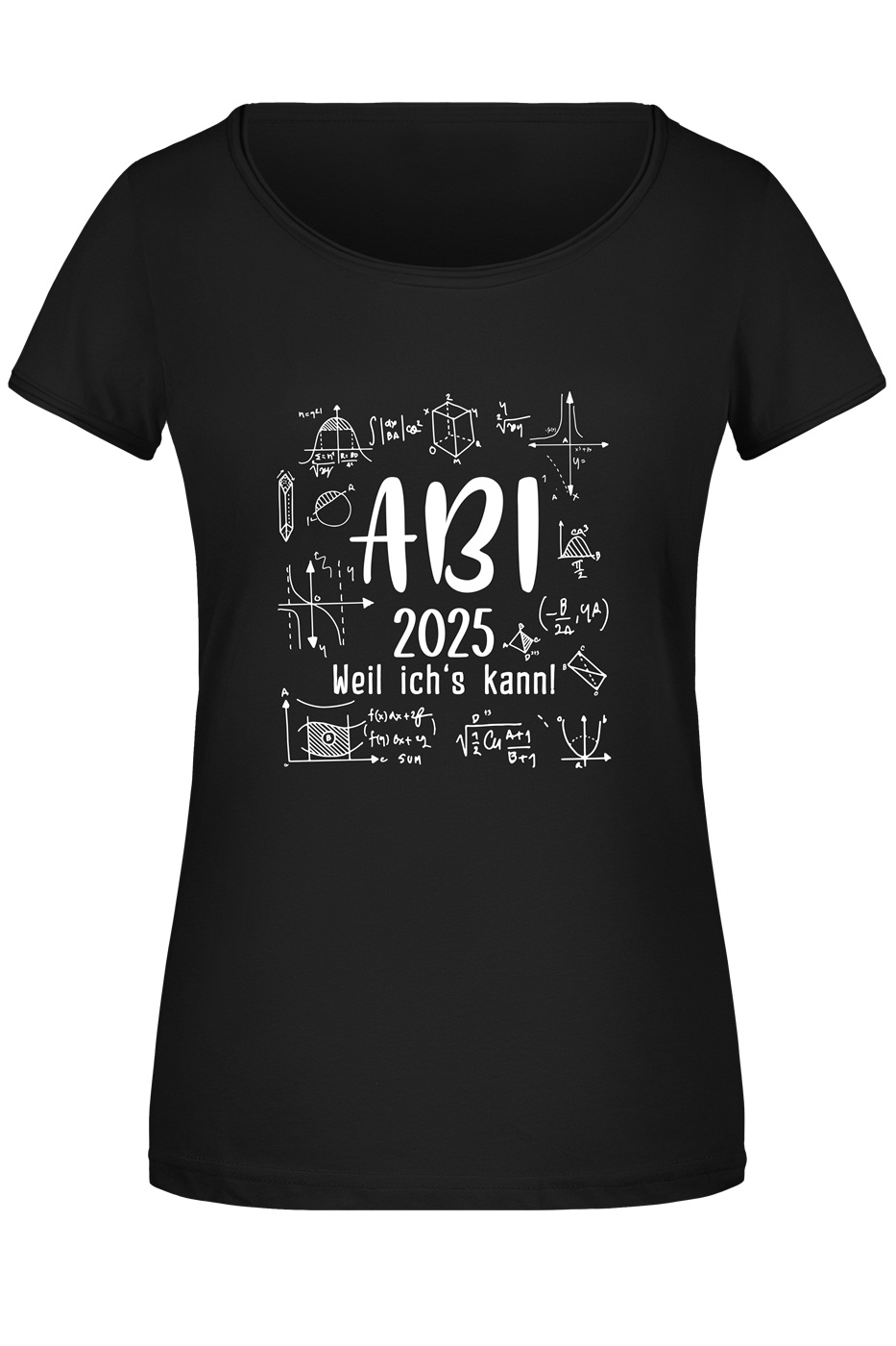 T-Shirt Damen "Abi 2025 – weil ich’s kann!" | Geschenk zum Abitur – Tassenbrennerei